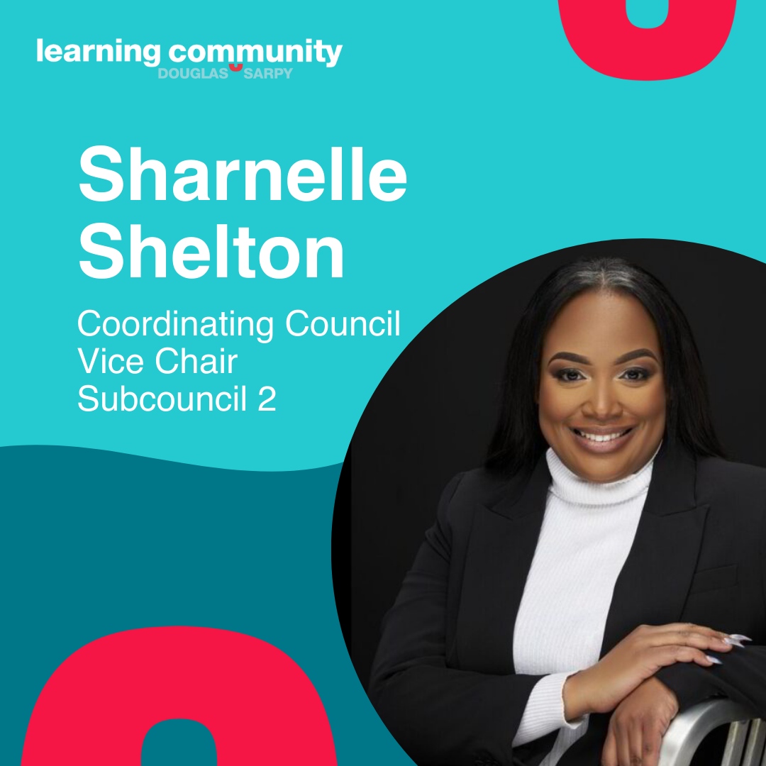 Learning Community Coordinating Council, Vice Chair, Sharnelle Shelton ...